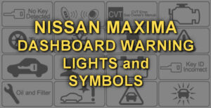 Nissan Maxima Dashboard Warning Lights and Symbols - DASH-LIGHTS.COM